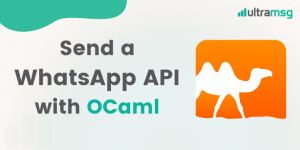 WhatsApp API for sending messages and chatbot - Ultramsg Blog