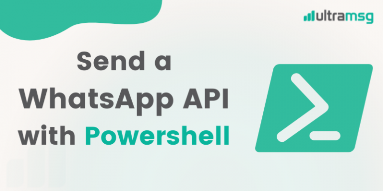 How to Send a WhatsApp API using Powershell -Ultramsg