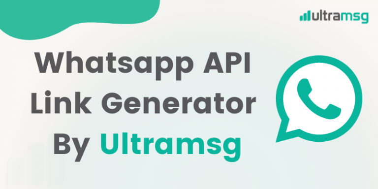 Whatsapp API Link Generator - Free 100% - by Ultramsg