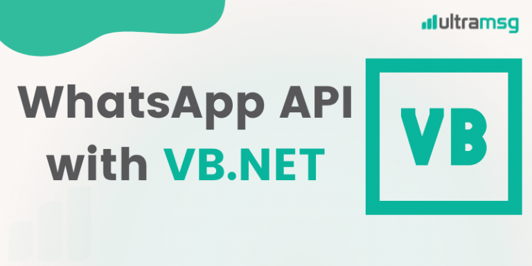 How To Send A Message By Whatsapp Api Using Vbnet Ultramsg